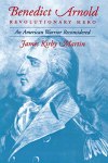 Benedict Arnold – Researching the American Revolution