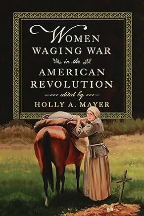 Top Five Books Best Portraying Women in the American Revolution ...